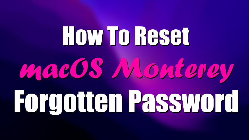 How To Reset MacOS Monterey Forgotten Password Easy Simple